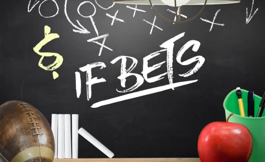 What Is an 'If' Bet?